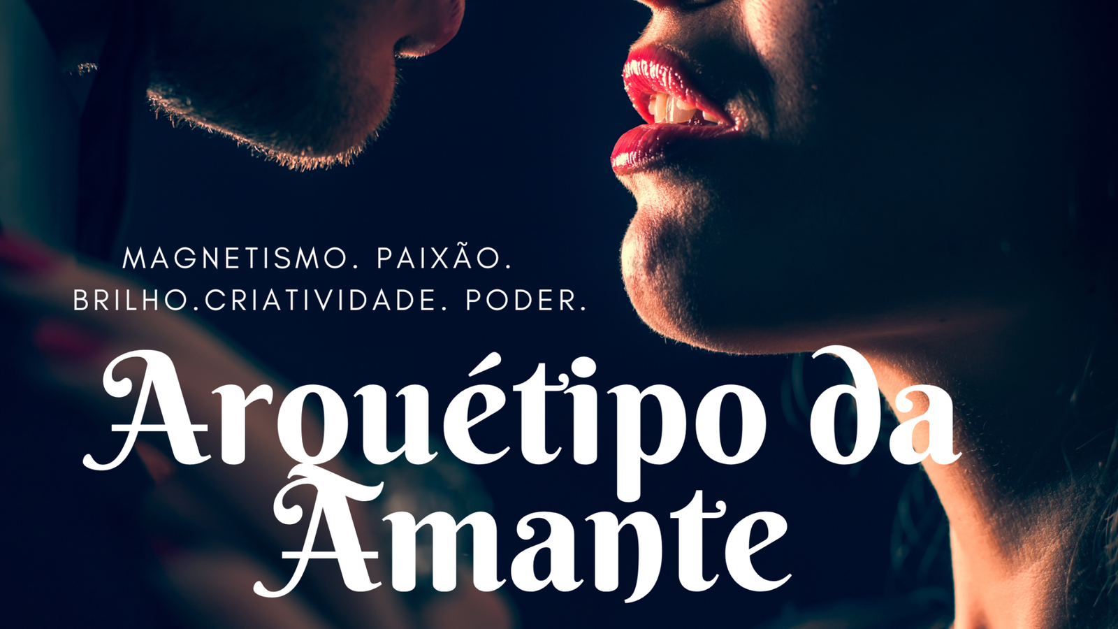 Arquétipo da Amante ~ Libere O Poder do Magnetismo e Paixão – ∞ ...